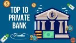 List Of Top 10 Best Private Banks In India