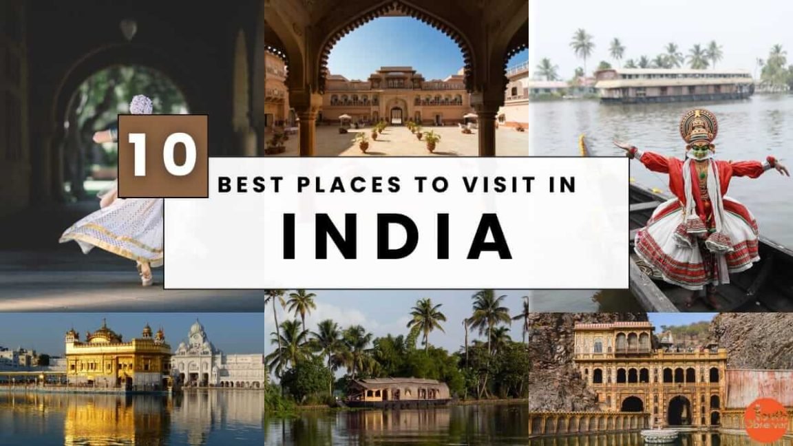 Here Are The Top 10 Places To Visit In India: Check Them Out