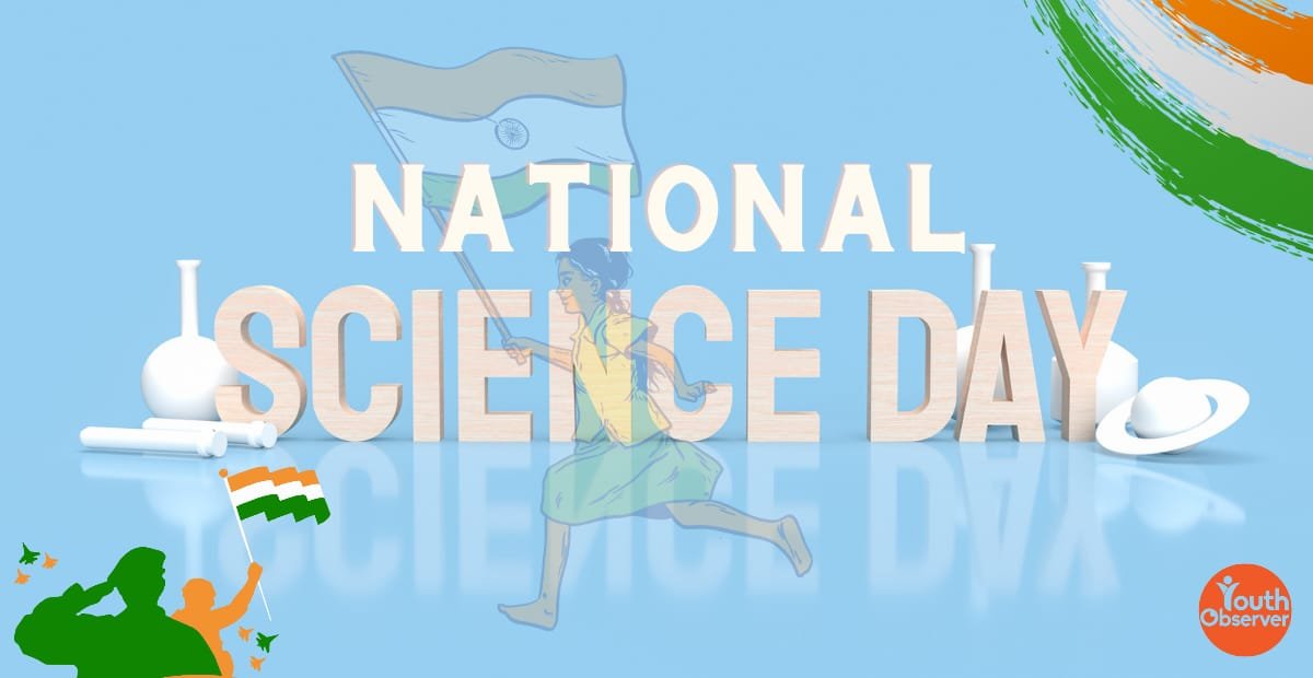 Why National Science Day Celebrated