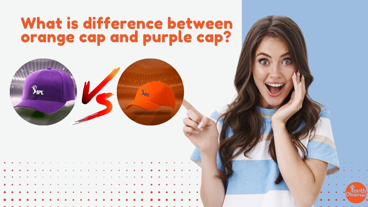 What Is The Difference In Orange Cap And Purple Cap In IPL?
